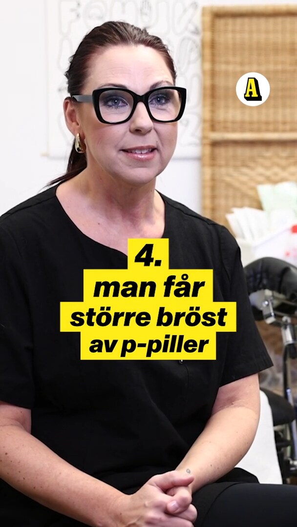 P-piller – biverkningar och myter - Aftonbladet TV