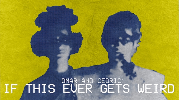 Omar and Cedric: If This Ever Gets Weird - VGTV Dokumentar - VGTV